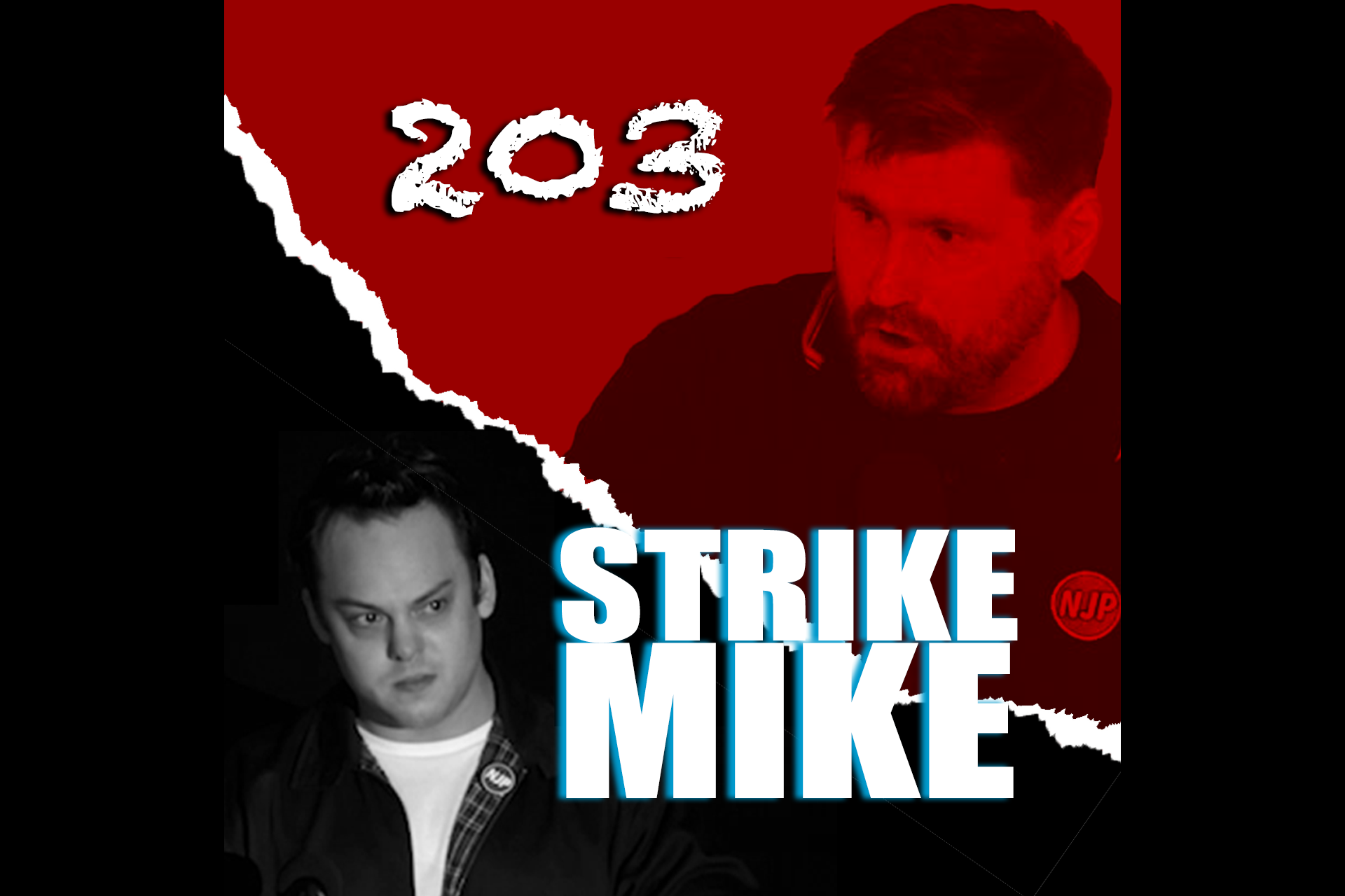 STRIKE & MIKE Episode 203: World Bad Lieutenant