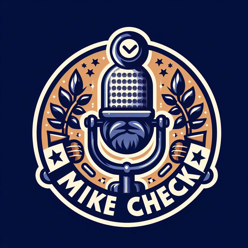 Mike Check Episode 1